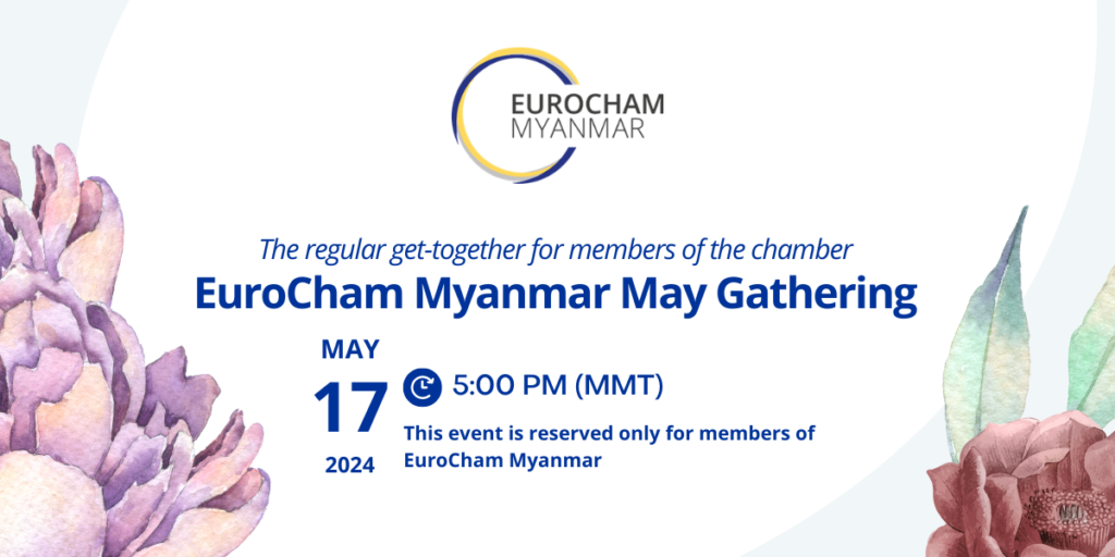 EuroCham Myanmar May Member Gathering - EuroCham Myanmar